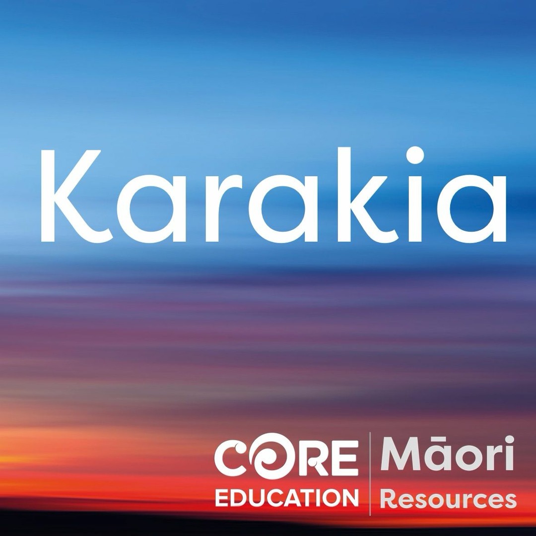 Stream Karakia Whakakapi by CORE Education Māori Education Resources | Listen online for free on ...
