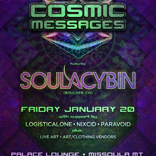 Stream Live @ "Cosmic Messages feat. Soulacybin" (FREE DOWNLOAD) by ...