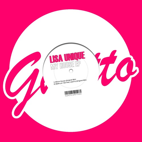 Stream Lisa Unique - Movin House (Original Mix) [Sleazy G] Out Now! by ...