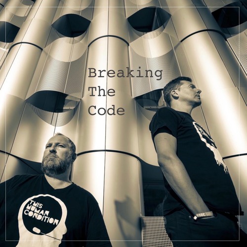 Stream Breaking The Code (LPF Remix) by THIS HUMAN CONDITION | Listen online for free on SoundCloud