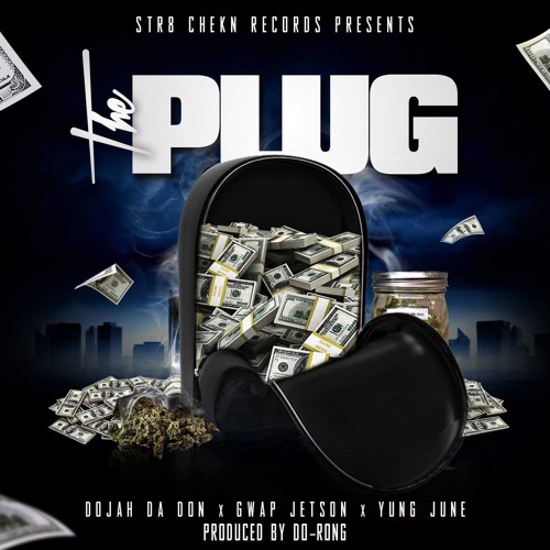 Stream The Plug Ft. Gwap Jetson and Yung June (Prod By. Do-Rong) by ³D ...