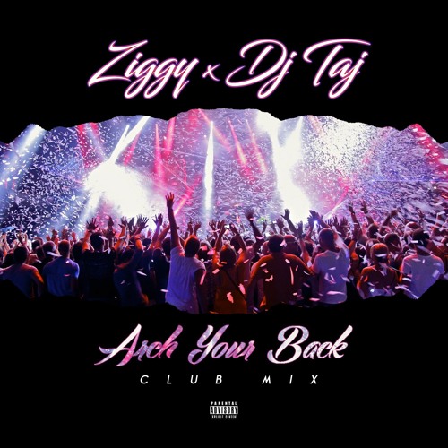 Stream Arch Your Back Club Mix (DJ Lil Taj) by Ziggy | Listen online ...