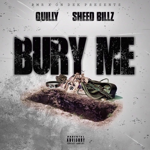 Stream Bury Me Ft Quilly by Sheed Billz | Listen online for free on ...