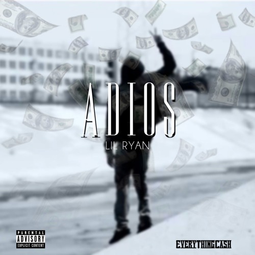 Stream Adios by Lil Ryan | Listen online for free on SoundCloud