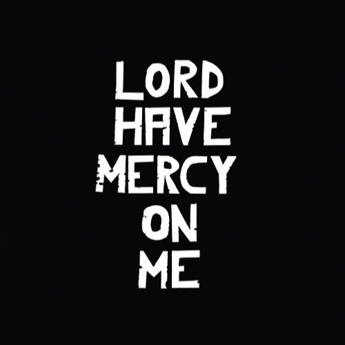 Lord Have Mercy On All