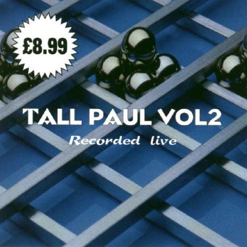 Stream Tall Paul Vol 2 (Recorded Live) by History Of Happy Hardcore ...