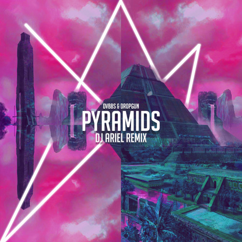 Stream DVBBS & Dropgun - Pyramids (DJ Ariel Remix) by DJ Ariel | Listen ...