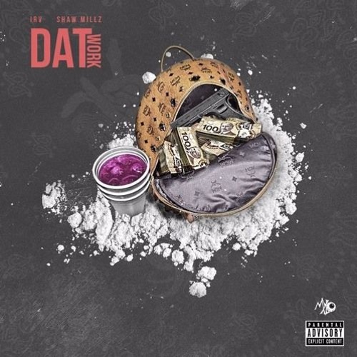 Stream Irv - Dat Work (Ft Shaw Millz) [Prod By King LeeBoy] by Jus Irv ...