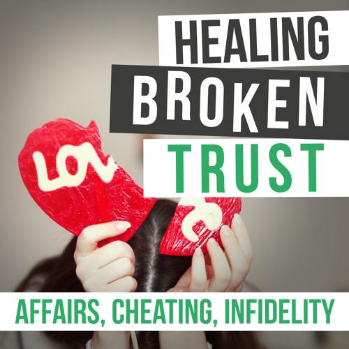 Stream Ep 21 10 Types Of Affairs By Healing Broken Trust Listen stream-ep-21-10-types-of-affairs-by-healing-broken-trust-listen
