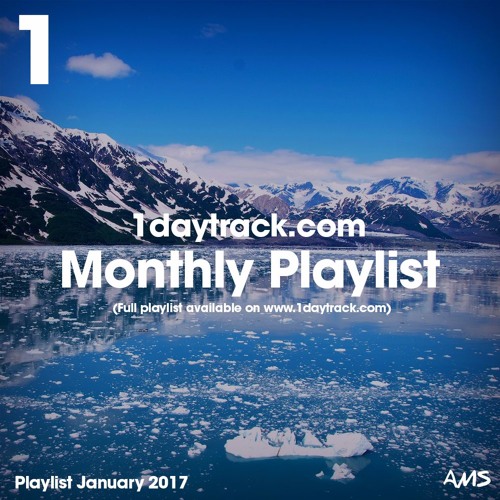 Stream 1daytrack.com | Listen to Monthly Playlist - January 2017 ...