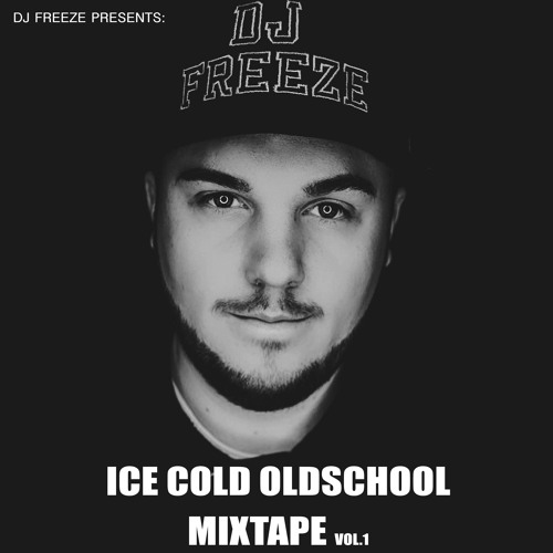 Stream DJ FREEZE- ICE COLD OLDSCHOOL MIXTAPE by DJ FREEZE | Listen ...