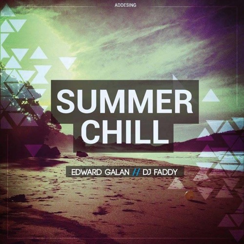Stream DJ FADDY FT. DJ EDWARD GALAN - SUMMER CHILL 2017 [ID] by FADDYDJ ...