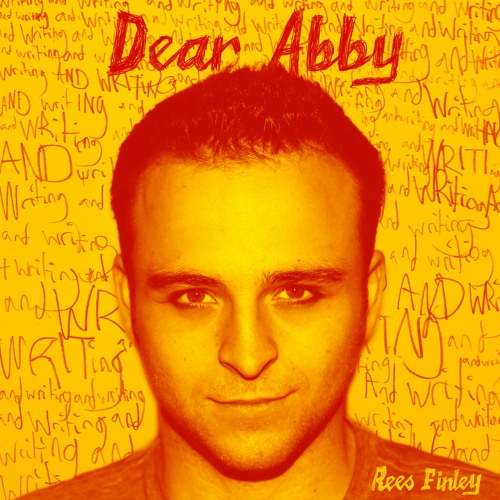 Stream Dear Abby by Rees Finley | Listen online for free on SoundCloud