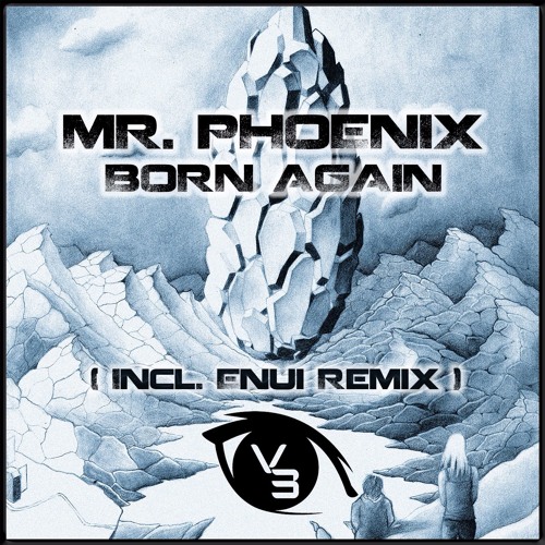 Stream Vision 3 Records | Listen to V3R - Mr.Phoenix - Born Again Ep ...
