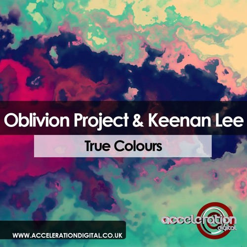 Stream Oblivion Project & Keenan Lee - True Colours by Keenan Lee ...
