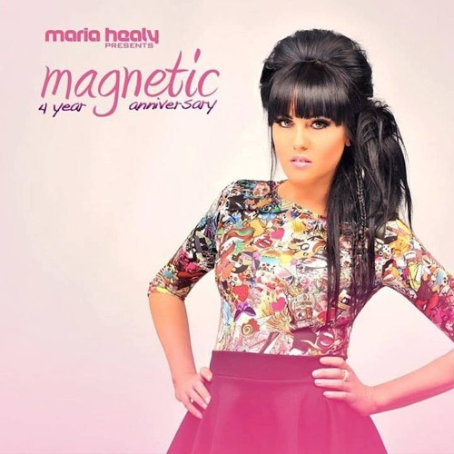 Stream Maria Healy - presents Magnetic (4 Year Anniversary Mix) by ...