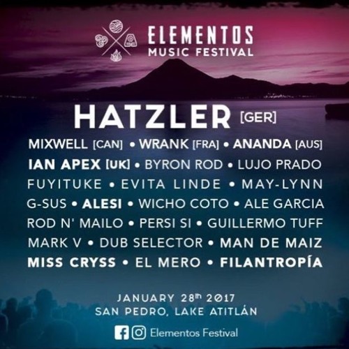 Stream Hatzler Podcast Elementos Festival, Guatemala Jan.28th 2017 by h ...
