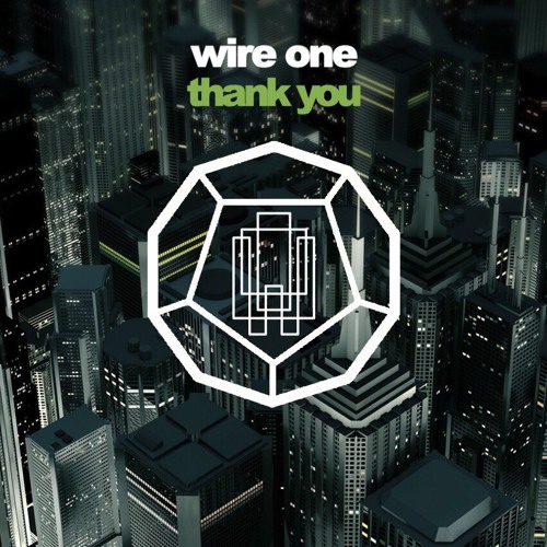Stream Thank You by Wire One | Listen online for free on SoundCloud