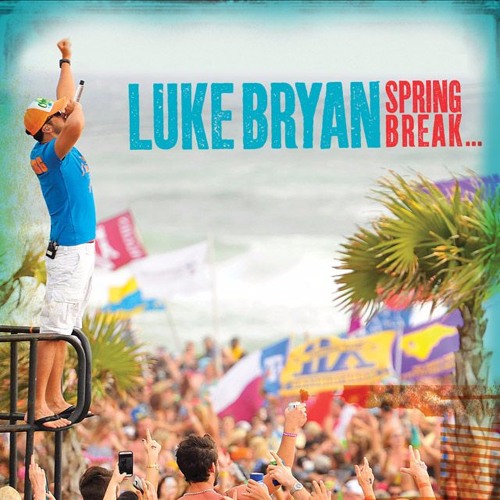 Stream Luke Bryan | Listen to Luke Bryan Spring Break playlist online ...