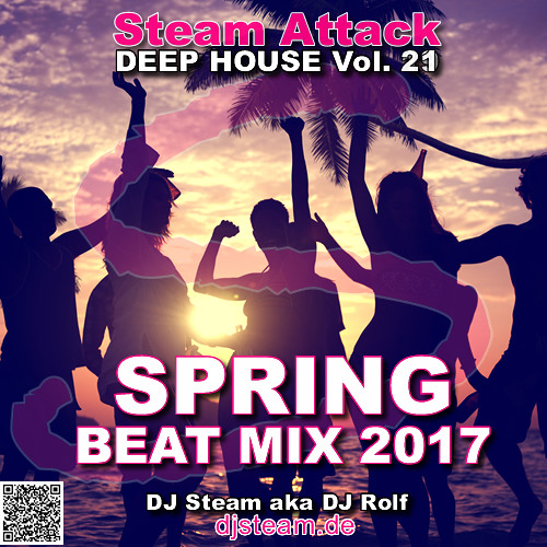 Stream Steam Attack Deep House Mix Vol. 21 - Spring Beat Mix 2017 by DJ ...