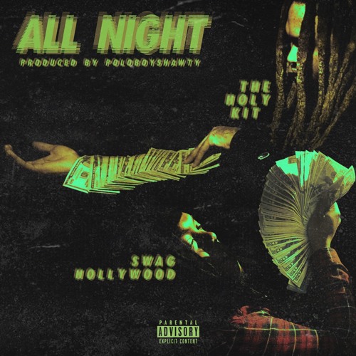 Stream All Night ft SwagHollywood (prod. by PoloboyShawty) by 1501 ...