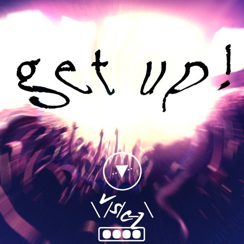 Stream Get Up! (Extended Mix) by vscl | Listen online for free on ...