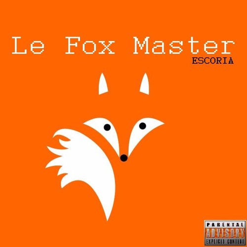 Stream Escoria | Listen to Le Fox Master playlist online for free on ...