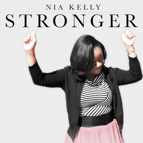 Stream Stronger by Nia S Kelly | Listen online for free on SoundCloud