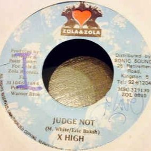 Stream 12 - X High - Judge Not by Peter Jonker (ZolaZola) | Listen ...