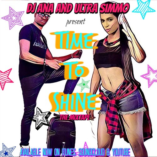 Stream 2017 Soca - Dj Ana and Ultra Simmo present "Time to Shine" by Dj ...
