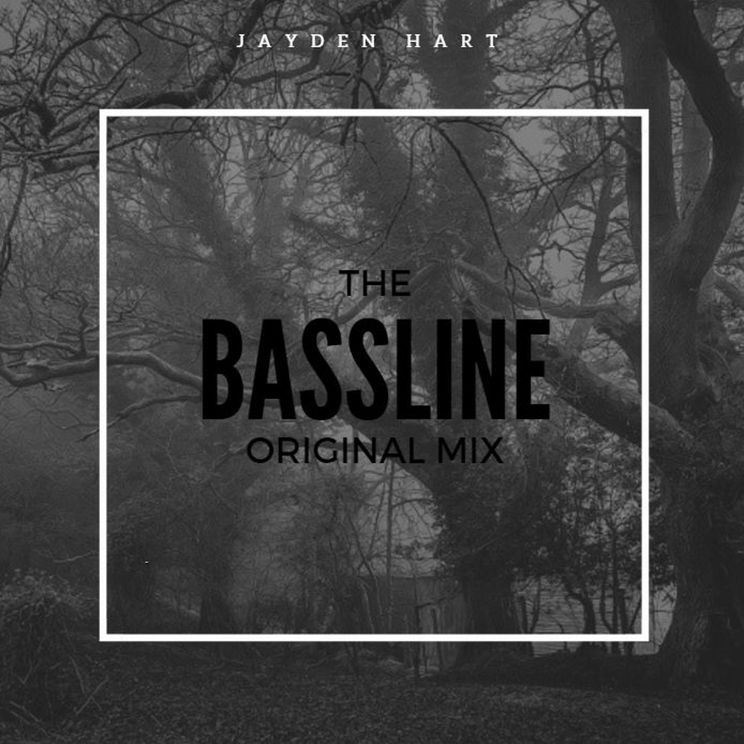 Stream The Bassline (Original Mix) Free DL by Jayden Hart | Listen ...