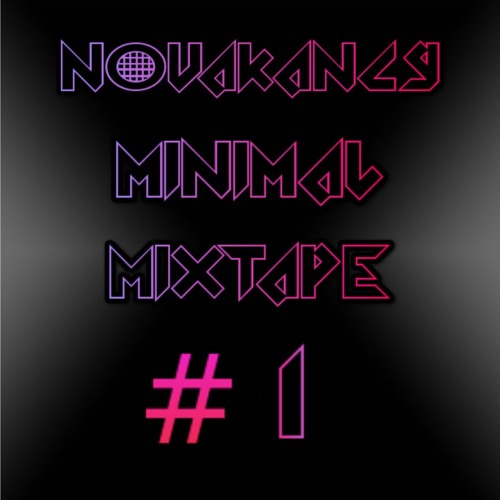 Stream Novakancy Minimal Mixtape #1 by Novakancy | Listen online for ...