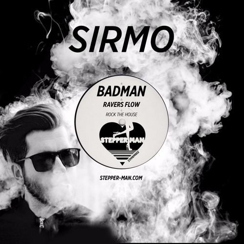 Stream Stepper Man | Listen to Sirmo "BADMAN" [Stepper Man] playlist online for free on SoundCloud