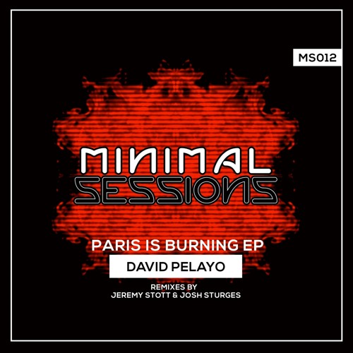 Stream David Pelayo - Paris Done Burnt Down (Original Mix) by Minimal ...