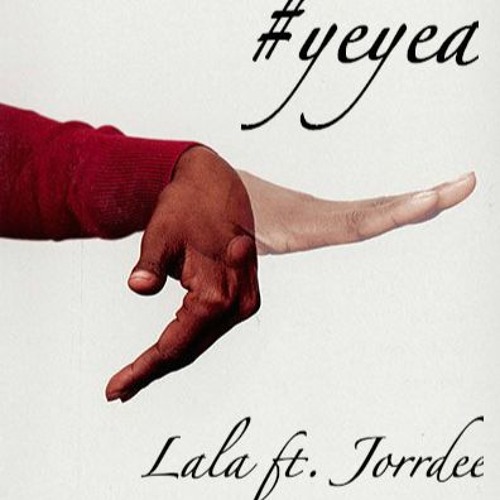Stream #Yeyeaa ft. Deejorr by lala &ce | Listen online for free on ...