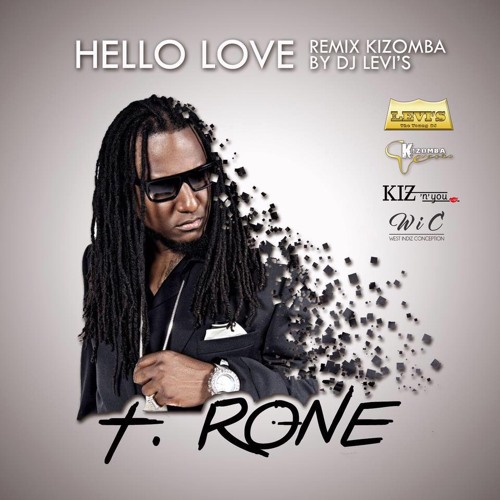 Stream T.Rone - Hello Love REMIX KIZOMBA BY DJ LÉVI's by lévis_dj ...