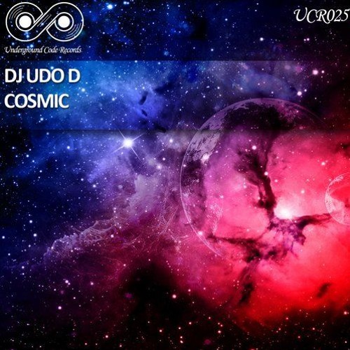 Stream Underground Code Records | Listen to DJ Udo D - Cosmic EP playlist online for free on ...