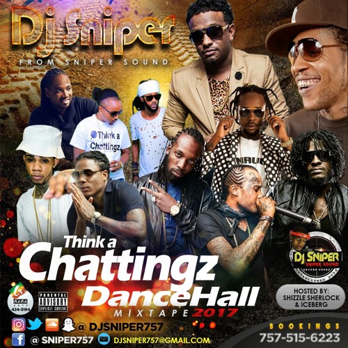 Stream DJ SNIPER CHATTINGZ DANCEHALL MIXTAPE 2017 by DJ SNIPER757 ...