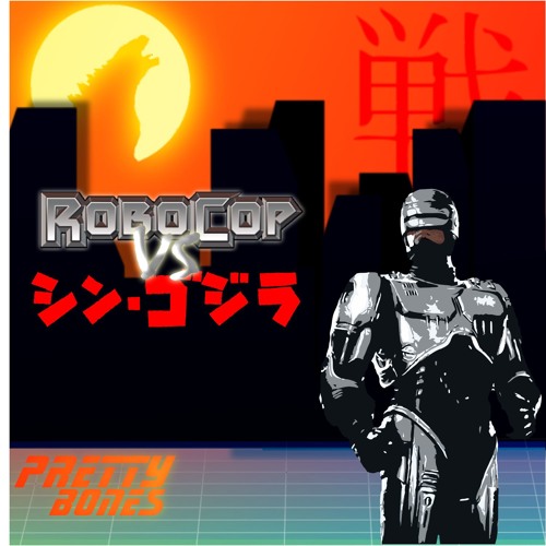 Stream ROBOCOP Vs GODZILLA by PRETTY BONES | Listen online for free on ...