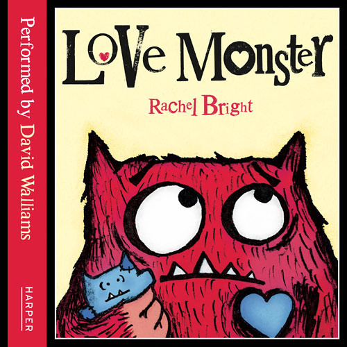 Stream Love Monster, By Rachel Bright, Illustrated by Rachel Bright ...