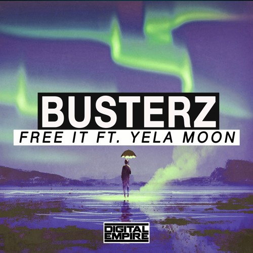 Stream Busterz feat. Yela Moon - Free It (Original Mix) [Out Now] by ...
