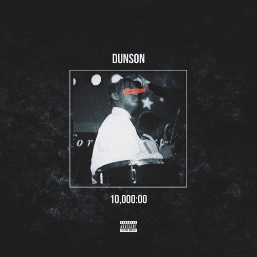 Stream 10,000 Hours by Dunson | Listen online for free on SoundCloud