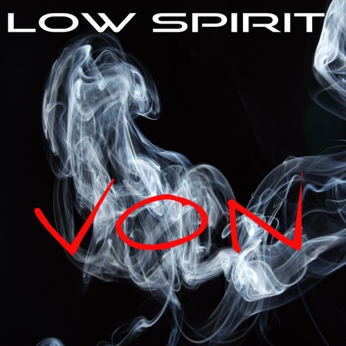 Stream Low Spirit Von by Gong recs | Listen online for free on SoundCloud