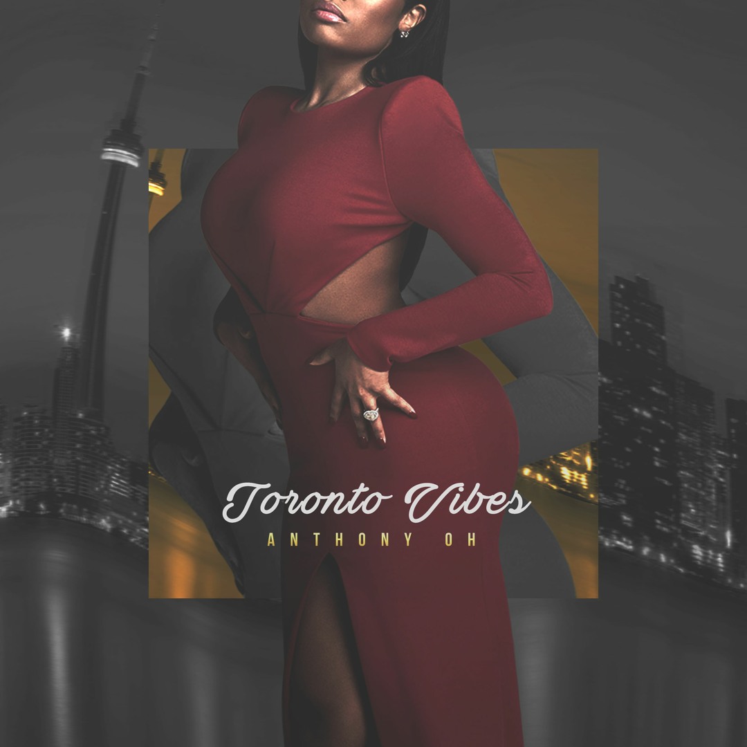 Stream Toronto Vibes by Anthony Oh | Listen online for free on SoundCloud
