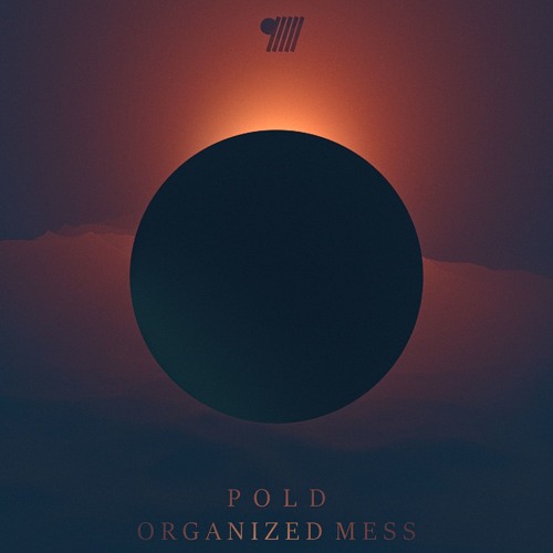 Stream Pold | Listen to Pold - Organized Mess EP playlist online for ...