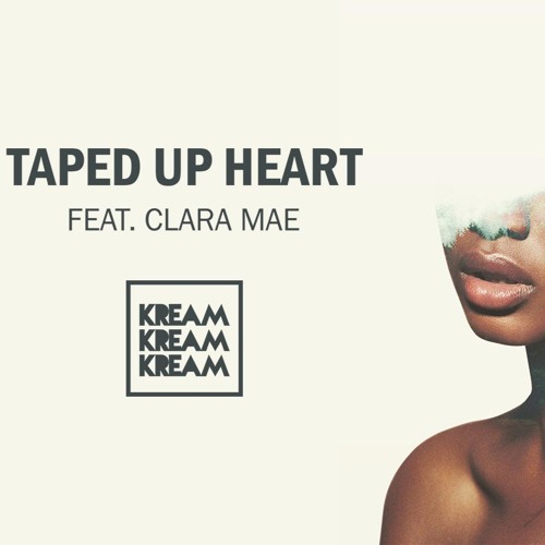 Stream Kream - Taped Up Heart Feat. Clara Mae (Ovee Remix) by Ovee ...