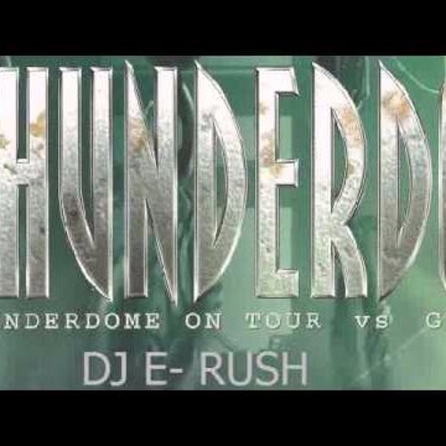 Stream DJ E-Rush - Live at Thunderdome On Tour (peppermill 1998) Feat ...