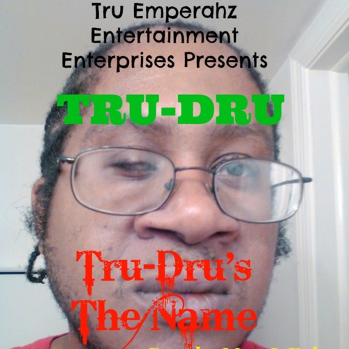 Stream Tru-Dru's The Name (Radio Single) by Tru-Dru | Listen online for ...