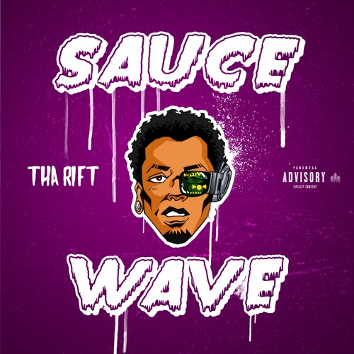 Stream Sauce Wave - THA RIFT (Prod. by MJ Nichols) by THA RIFT | Listen ...