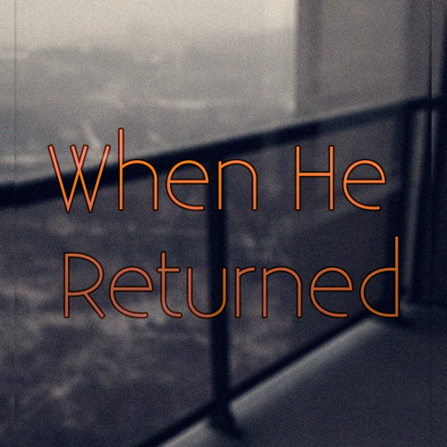 Stream When He Returned by Artificial.Music | Listen online for free on ...